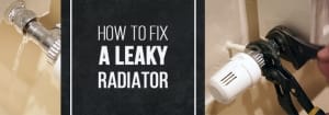 How To Fix A Leaky Radiator | BestHeating Advice Centre