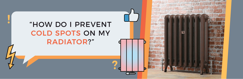 How do I prevent cold spots on my radiator? - BestHeating Advice Centre