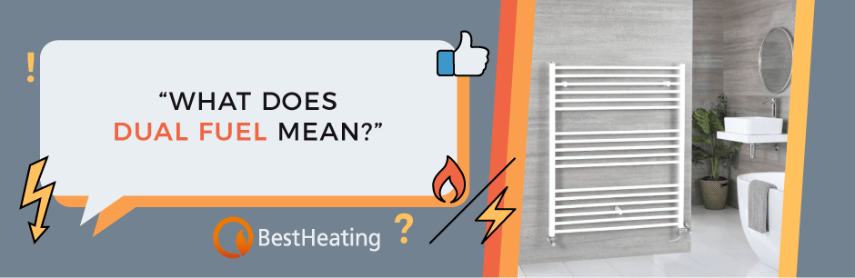 What does dual fuel mean? - BestHeating Advice Centre