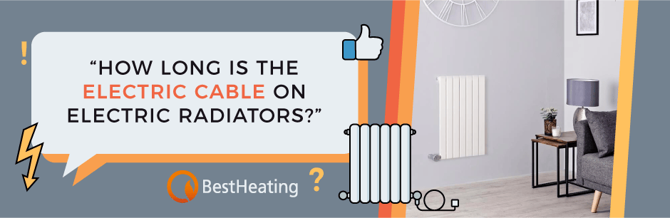 How long is the electric cable on electric radiators? - BestHeating ...