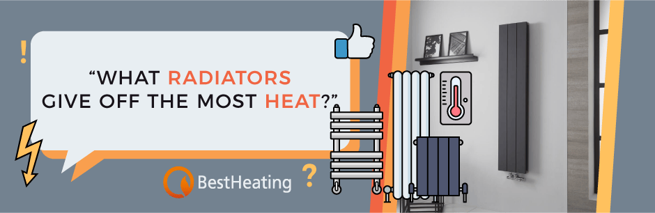 What radiators give off the most heat? - BestHeating Advice Centre