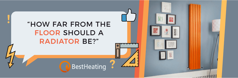How far from the floor should a radiator be? - BestHeating Advice Centre